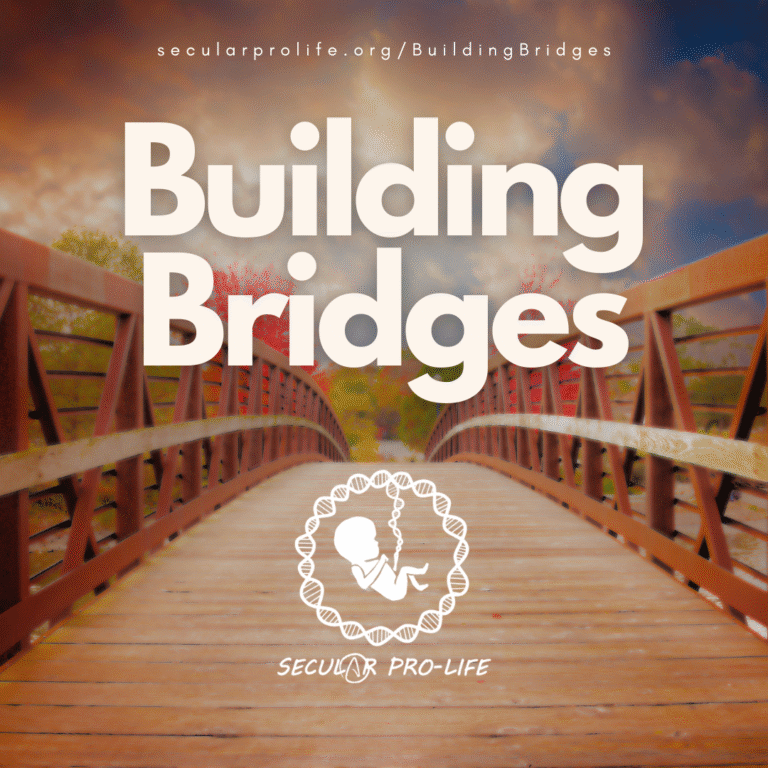 Presentation: Building Bridges - Secular Pro-Life